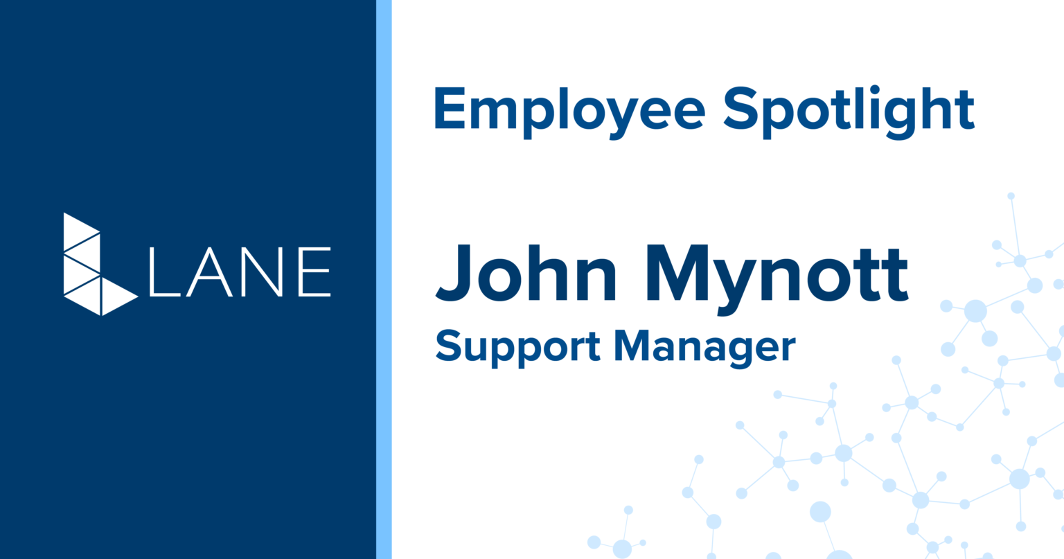 Employee Spotlight: Get to Know John Mynott - Lane