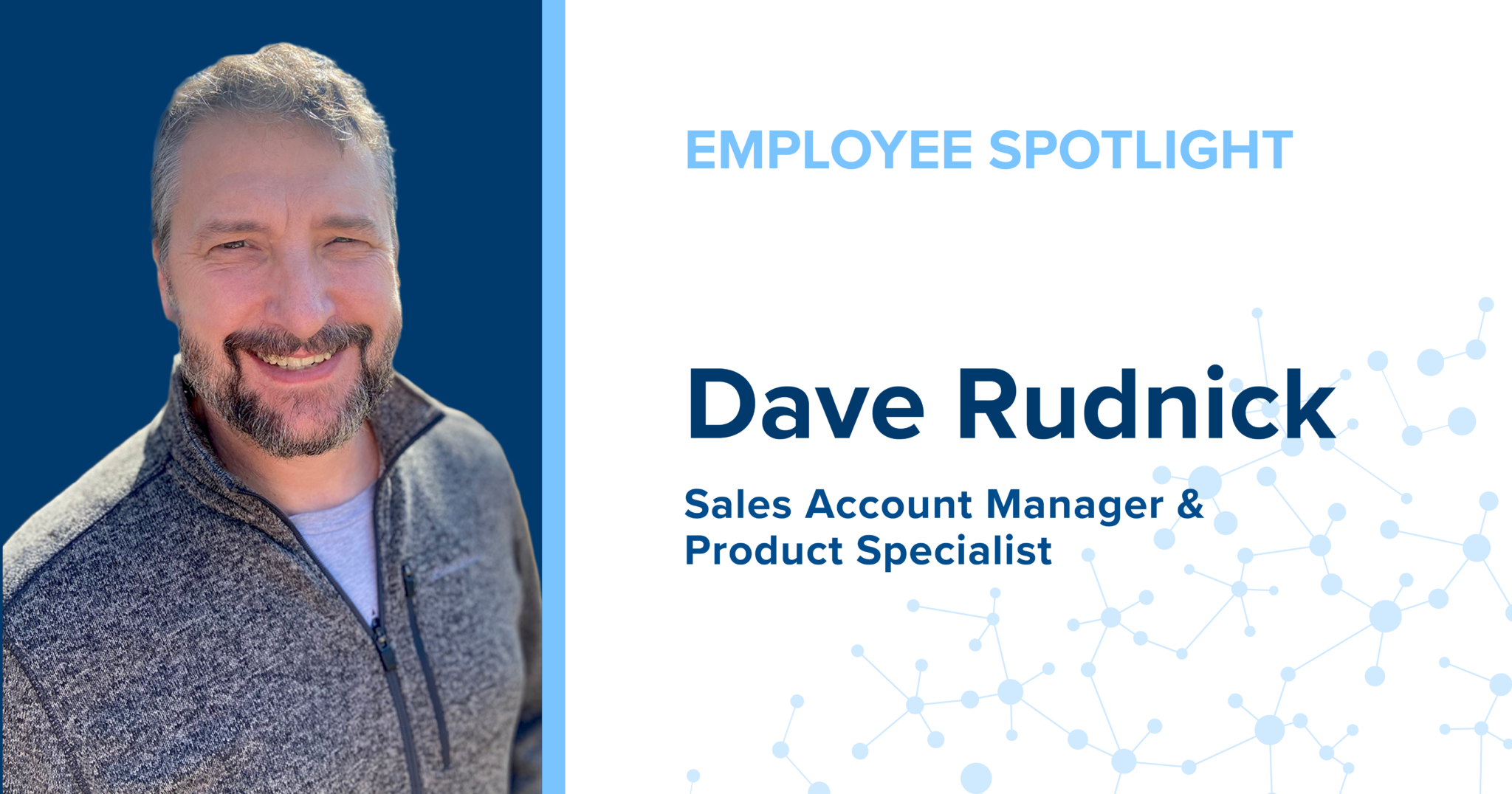 Get to Know Dave: A Spotlight on Lane’s Sales Account Manager - Lane