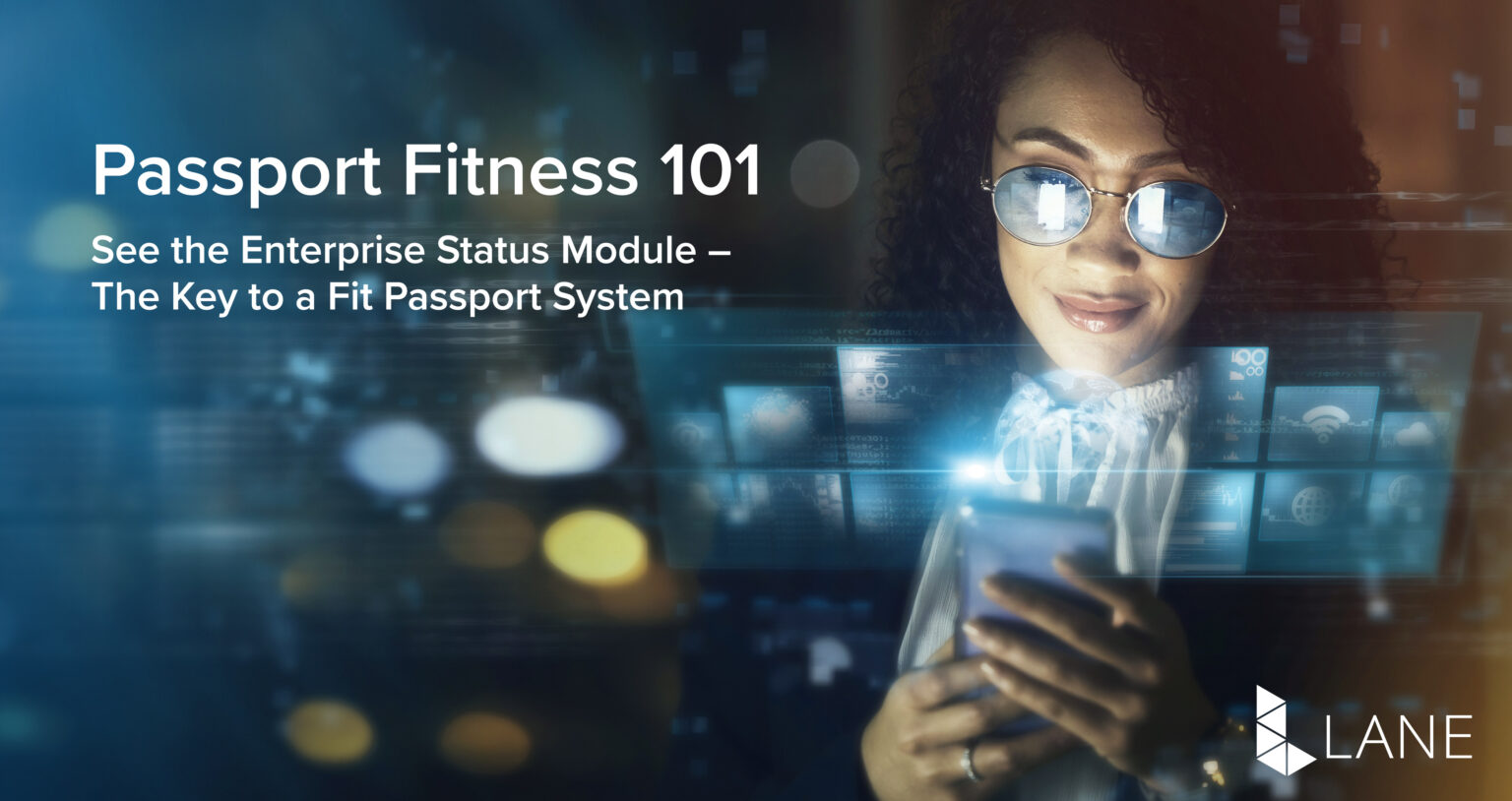 Webinar Recap: Passport’s Enterprise Status Manager - Lane
